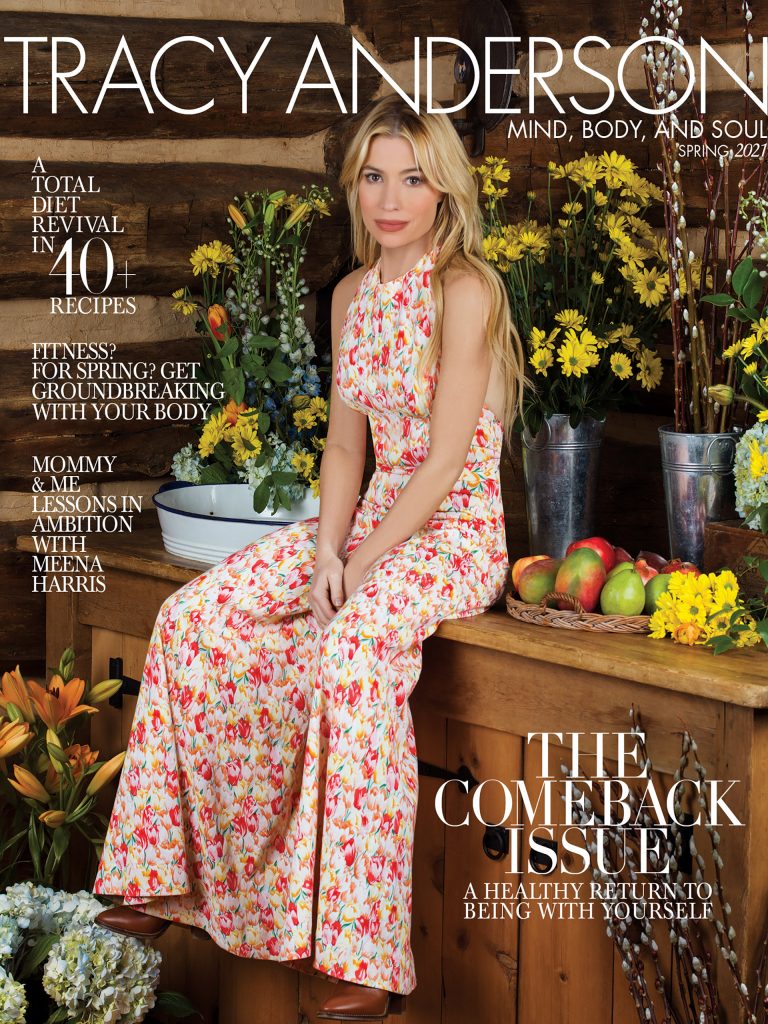 Tracy Anderson Magazine - Spring 2021 - Tracy Anderson